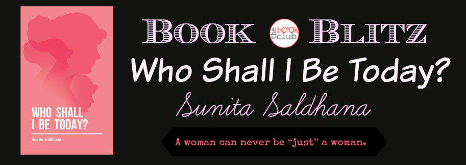 Who Shall I Be Today? @sunitasaldhana #Poetry